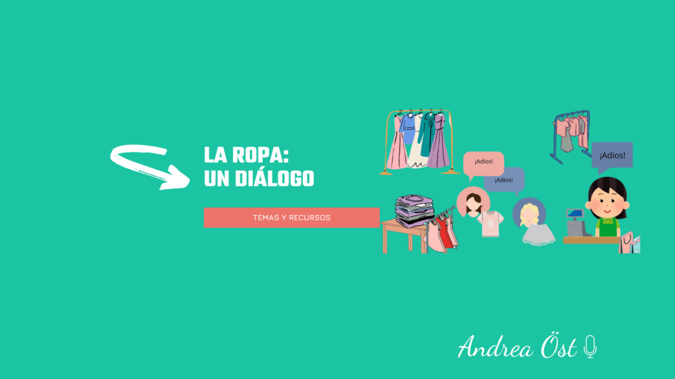 LA ROPA: Un ejercicio de habla en la clase de Ele. - Andrea Ostele